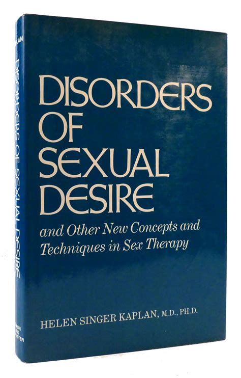 Disorders Of Sexual Desire And Other New Concepts And Techniques In Sex