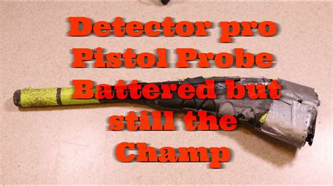 Are 2 More Inches Worth The Trouble No Joke Intended The Detectorpro Pistol Probe Youtube
