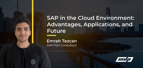 SAP In The Cloud Environment Advantages Applications And Future