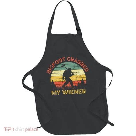 Bigfoot Bigfoot Grabbed My Wiener Design Full Length Apron With Pockets