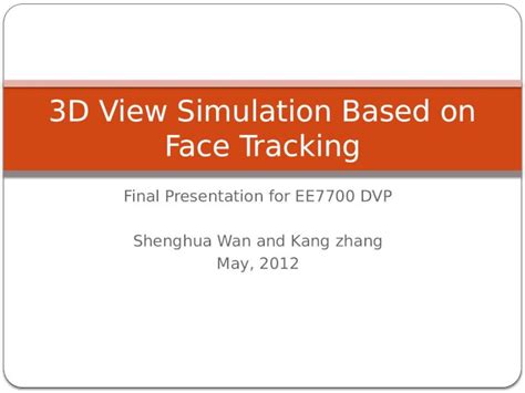 Pptx 3d View Simulation Based On Face Tracking Dokumen Tips
