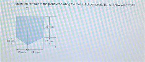 Solved Locate The Centroid In The Plane Area Using The Chegg