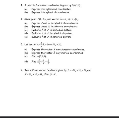 Solved A Point In Cartesian Coordinates Is Given By Chegg