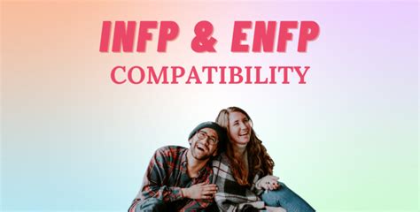 Infp And Enfp Relationship Compatibility I So Syncd
