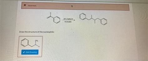 Solved Draw The Structure Of The Nucleophile