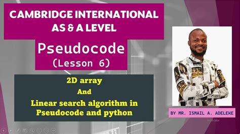 Pseudocode Lesson 6 2d Array And Linear Search And Python Example Question 9618 Cambridge
