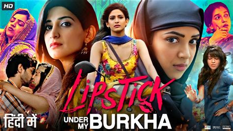 Lipstick Under My Burkha Full Movie In Hindi Aahana Kumra Ratna