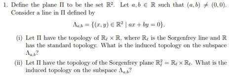 solved define the plane Π ﻿to be the set r2 ﻿let a binr