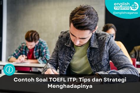 Contoh Soal TOEFL ITP Tips Dan Strategi Menghadapinya EnglishVaganza