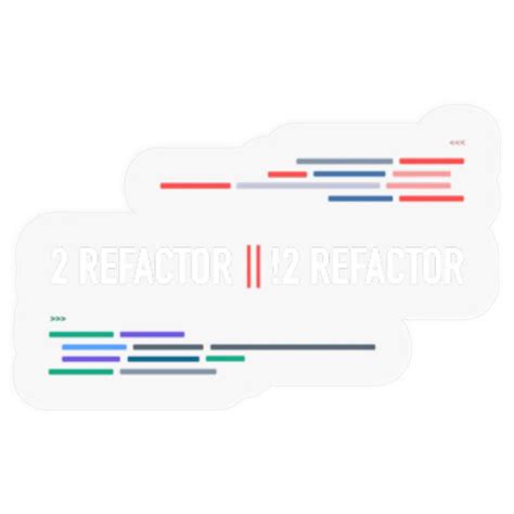 Developer To Refactor Or Not To Refactor Stickers Sold By Mettigfx292 Sku 260757621 50 Off
