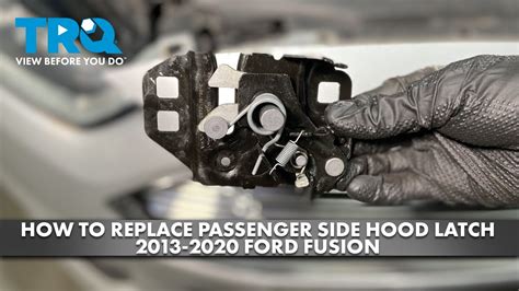 How To Replace Passenger Side Hood Latch 2013 2020 Ford Fusion Youtube