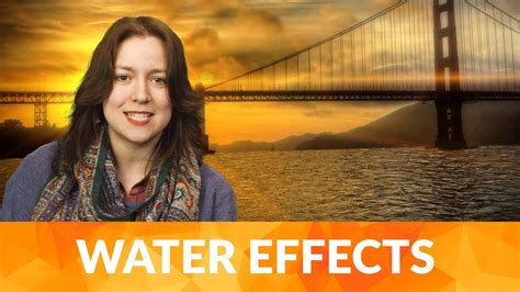 How To Create Realistic Water Effects Hitfilm Express Triem Guest
