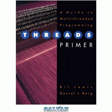 خرید و قیمت دانلود کتاب Threads Primer A Guide To Multithreaded Programming ترب