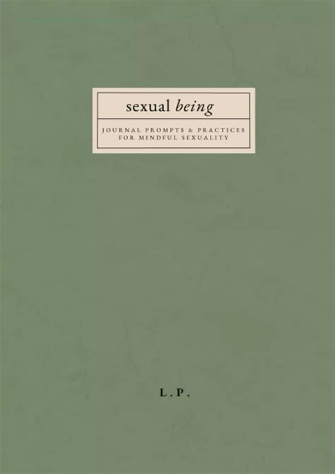 PPT PDF DOWNLOAD FREE Sexual Being Journal Prompts And Practices For Mindful Sexu