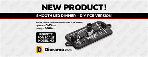 New Product Smooth Led Dimmer For Scale Modeling Diy Pcb Version — Dioramo Scale Modeling