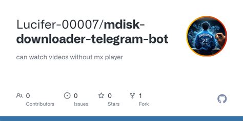 Github Lucifer 00007mdisk Downloader Telegram Bot Can Watch Videos