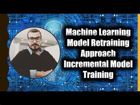 Free Video Machine Learning Model Retraining Approach Incremental