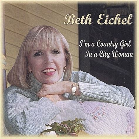 Beth Eichel Im A Country Girl In A City Wo Cd Jpcde