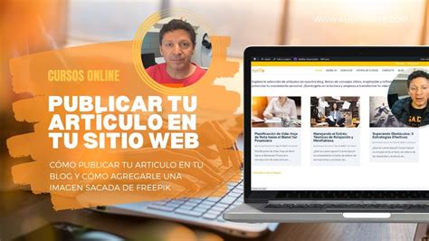 Cómo Publicar Artículos En Tu Sitio Web Blog Youtube