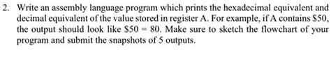 Write An Assembly Language Program Which Prints The Hexadecimal