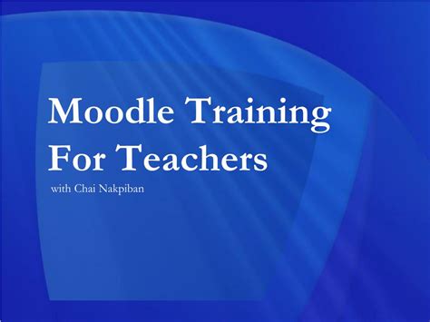 ppt moodle training for teachers powerpoint presentation free