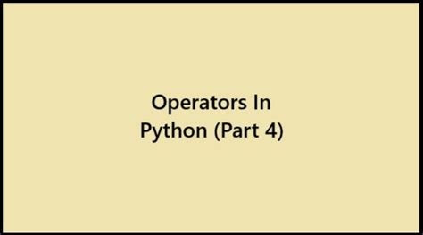 Python Operators Part 4 How Many Types Of Operators In Python