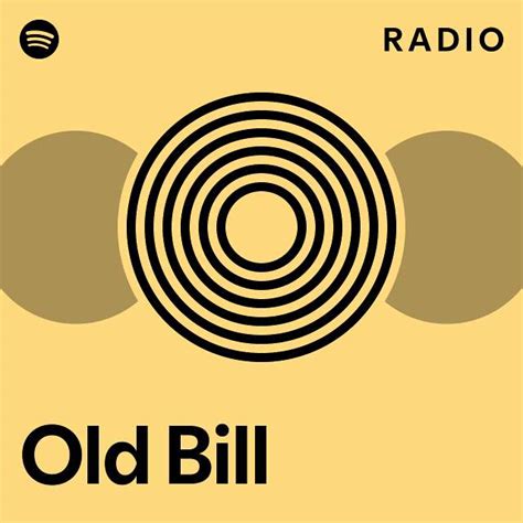Old Bill Radio Playlist By Spotify Spotify