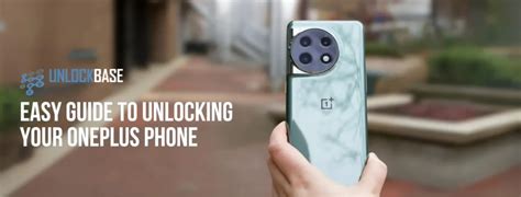 Easy Guide To Unlocking Your OnePlus Phone UnlockBase