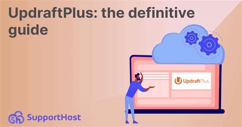 Updraftplus The Definitive Guide Supporthost