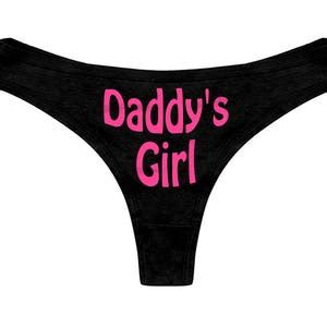 Daddys Girl Thong Panties Ddlg Clothing Sexy Slutty Cute Funny Submissive Naughty Bachelorette