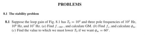8 1 suppose the loop gain of fig 8 1 has t0 104 and