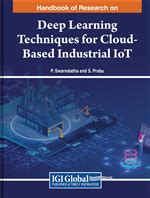 Handbook Of Research On Deep Learning Techniques For Cloud Based Industrial IoT