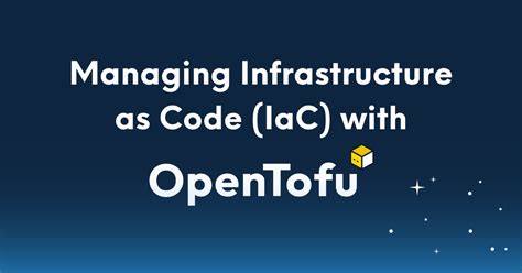 Managing Infrastructure As Code Iac With Opentofu Cd Foundation