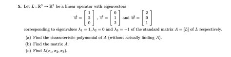Solved Let Lr3→r3 ﻿be A Linear Operator With