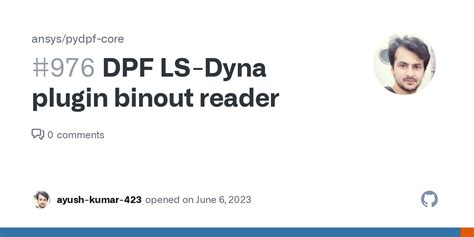 Dpf Ls Dyna Plugin Binout Reader · Issue 976 · Ansyspydpf Core · Github
