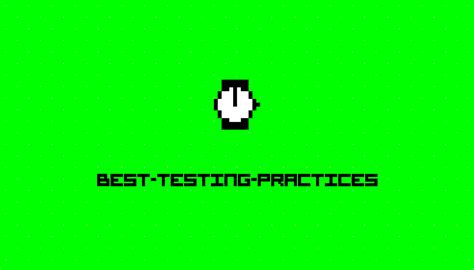 best testing practices stories hackernoon