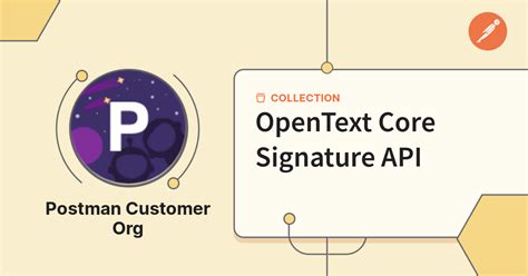 Opentext Core Signature Api Ot Test Postman Api Network