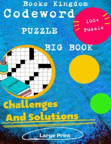 Codeword Puzzle Big Book Challenges And Solutions Brain Game Puzzles And Solutions Medium To