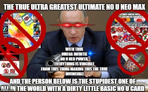 The True Ultra Greatest Ultimate No U Neo Max Blank Template Imgflip