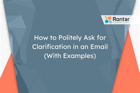 How To Politely Ask For Clarification In An Email With Examples