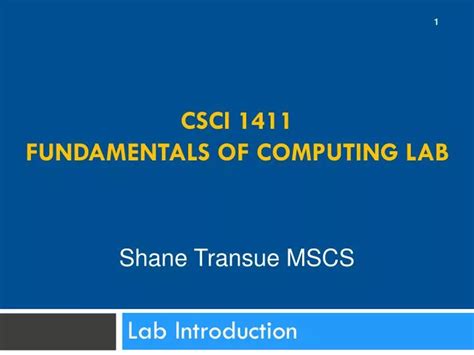 ppt csci 1411 fundamentals of computing lab powerpoint presentation