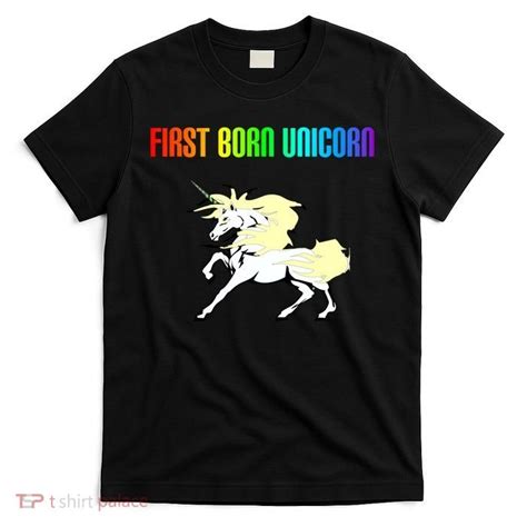 First Born Unicorn T Shirt Tshirtpalace
