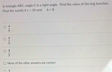 solved in triangle abc angle c is a right angle find the value of