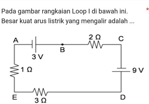 Pada Gambar Rangkaian Loop I Di Bawah Ini Studyx