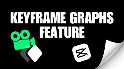 Where Is The Keyframe Graphs Feature On Capcut Pc New Update 2023