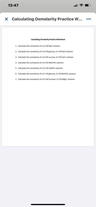 Solved 1347 X Calculating Osmolarity Practice W