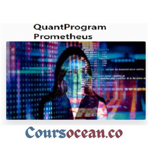 Quantprogram â€ Prometheus Course Coursocean