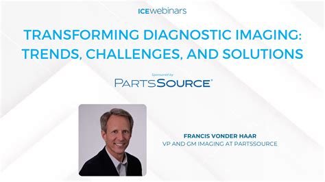 Webinar Explores Transforming Diagnostic Imaging Ice