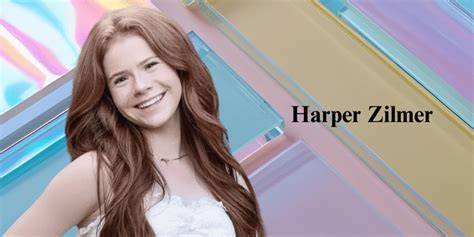 Harper Zilmer Age Quick Bio Height Net Worth And Career Highlights