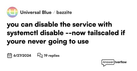 You Can Disable The Service With `systemctl Disable Now Tailscaled